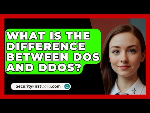 What Is The Difference Between DoS And DDoS? - SecurityFirstCorp.com