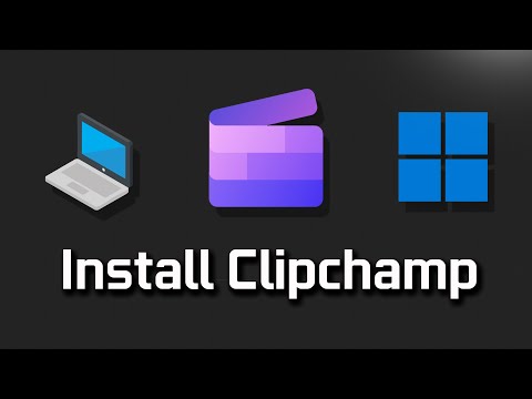How to Download and Install Clipchamp in Windows 11 / 10