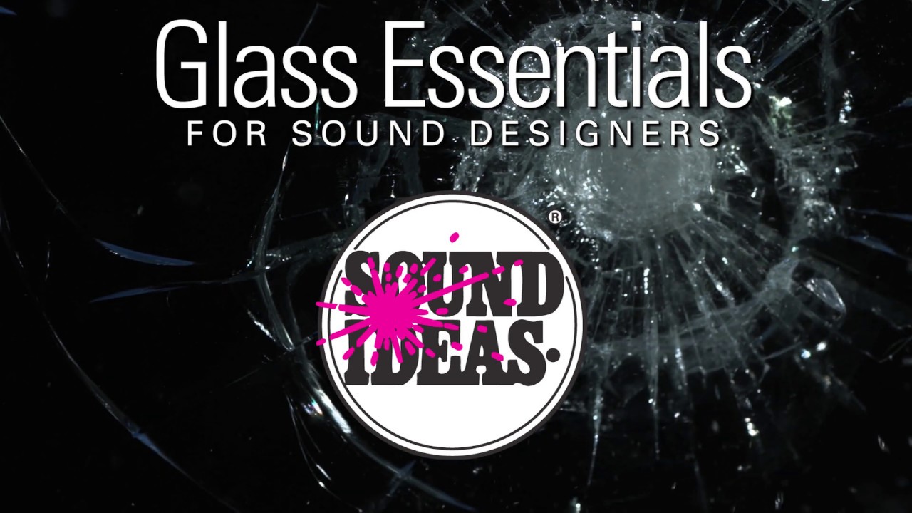 Glass Essentials for Sound Designers