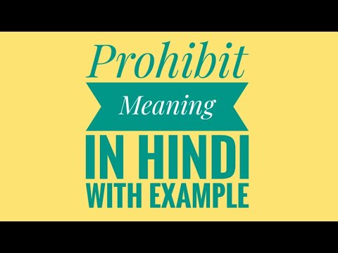 Prohibit meaning in hindi,Prohibit ko hindi me kya kahte hai