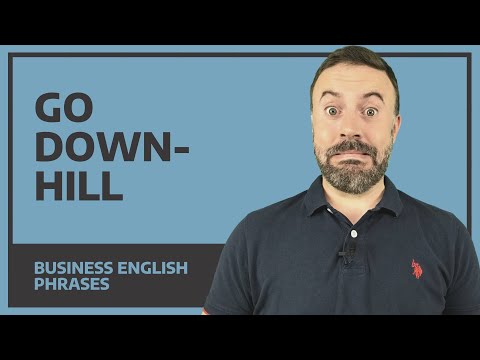 go downhill - learn this useful English phrase today