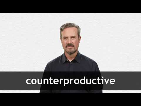 COUNTERPRODUCTIVE definition and meaning | Collins English Dictionary