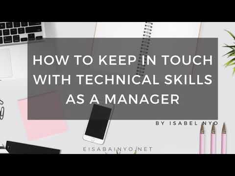 How to keep in touch with technical skills as a manager?