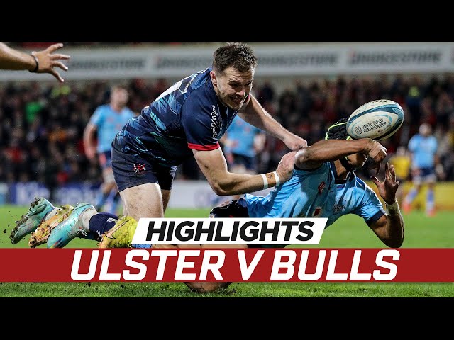Extended highlights | Ulster v Vodacom Bulls | Ulster Rugby Extended highlights | Ulster v Vodacom Bulls | Ulster Rugby