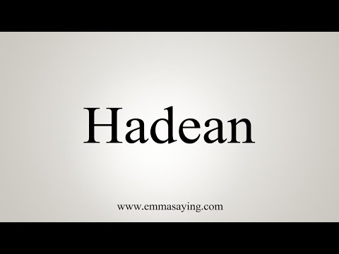 How To Say Hadean
