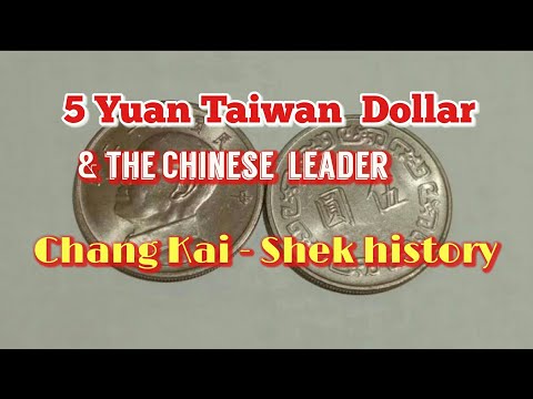 5 Yuan Taiwan dollar value and the Chinese leader Chang Kai-shek history