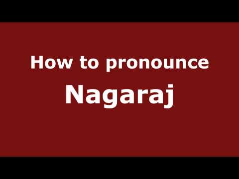Pronounce Names - How to Pronounce Nagaraj