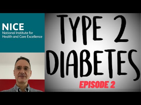 NICE Type 2 Diabetes Guideline - episode 2