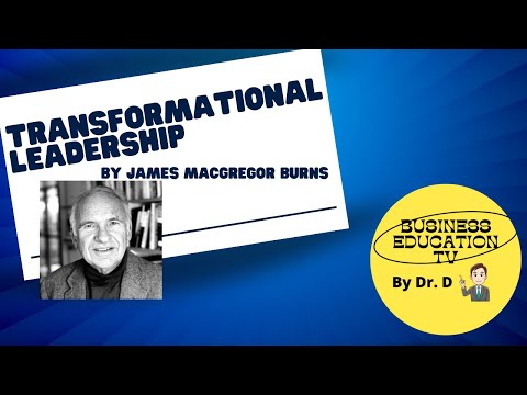 Transformational Leadership by James MacGregor Burns