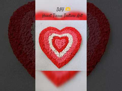 Heart Tissue Paper Texture Art 🫶 #shorts #diy #textureart #handmade #trending #acrylicart #art