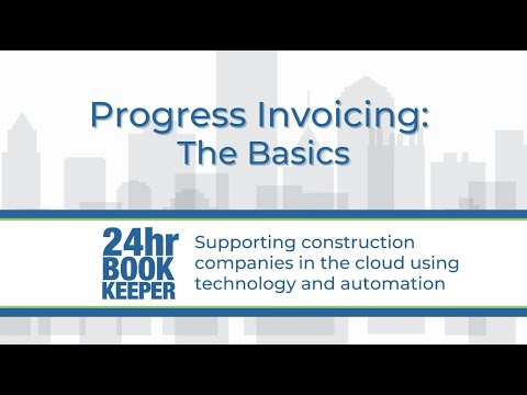 Progress Invoicing: The Basics
