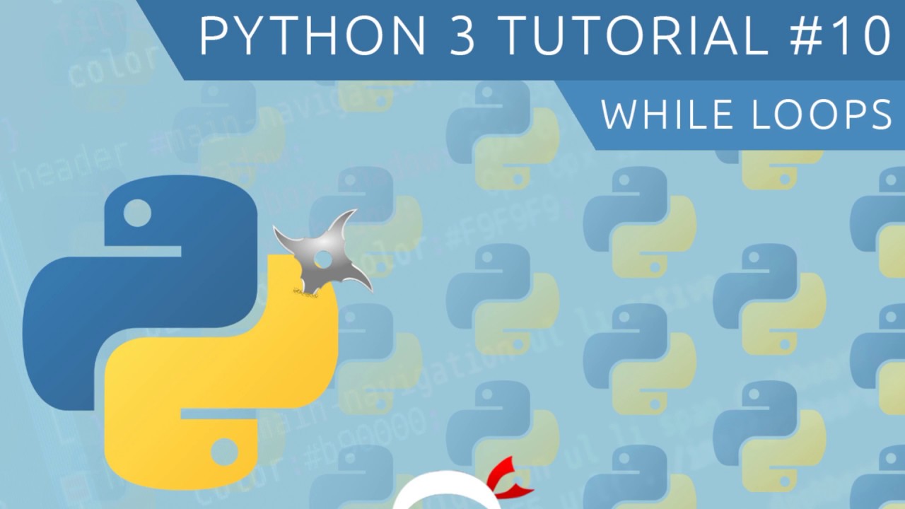 Python 3 Tutorial for Beginners #10 - While Loops