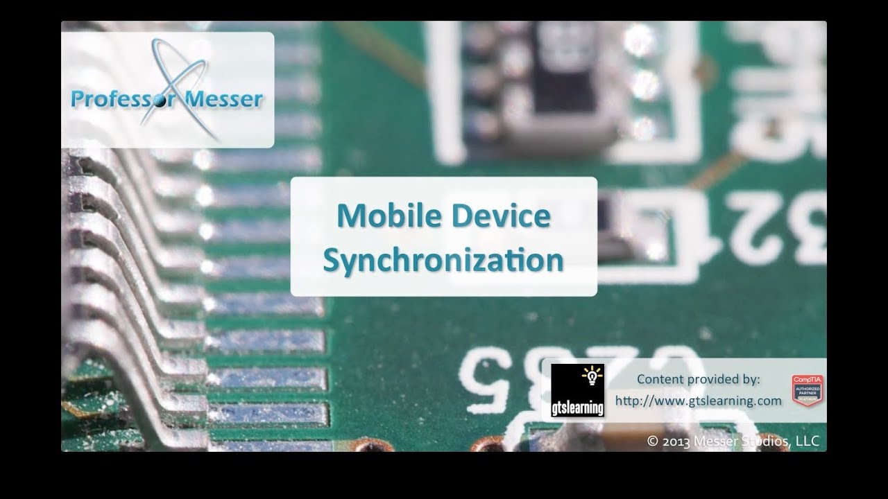 Mobile Device Synchronization - CompTIA A+ 220-802: 3.5