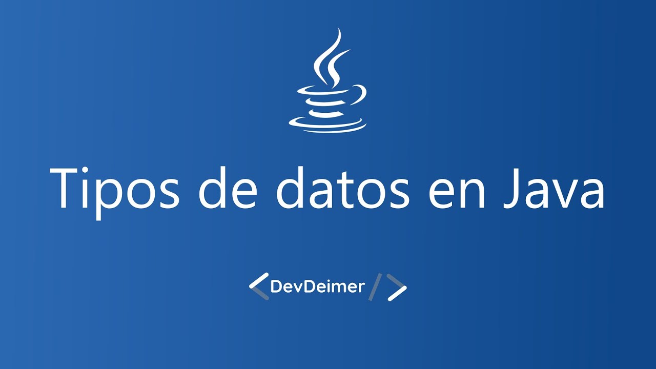 Tipos de datos en Java - DevDeimer