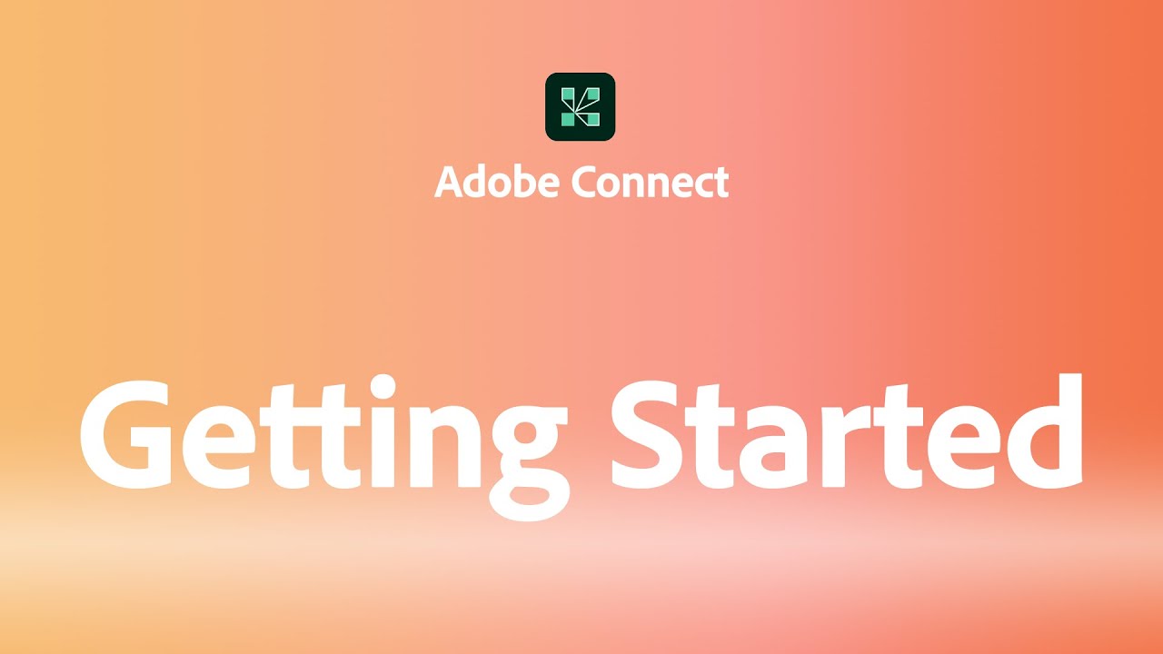 Getting started with Adobe Connect