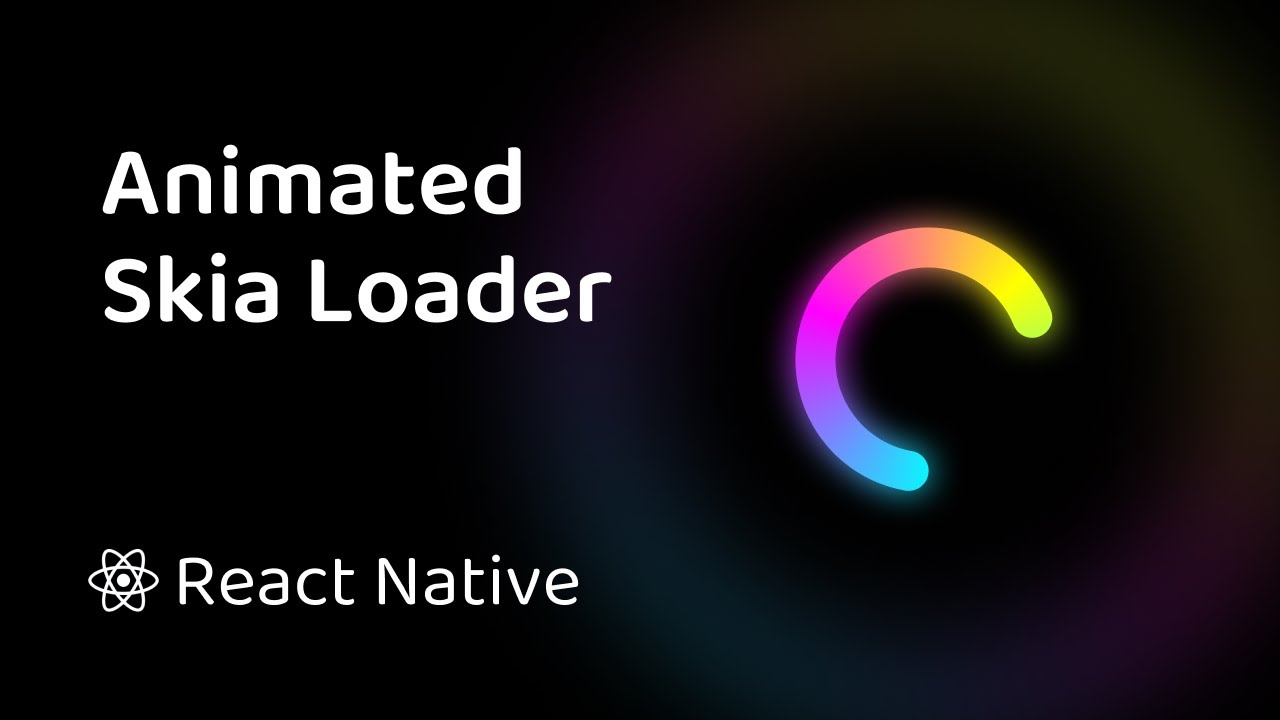Animated Loader with React Native (Skia)
