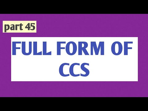 CCS full form part (45)