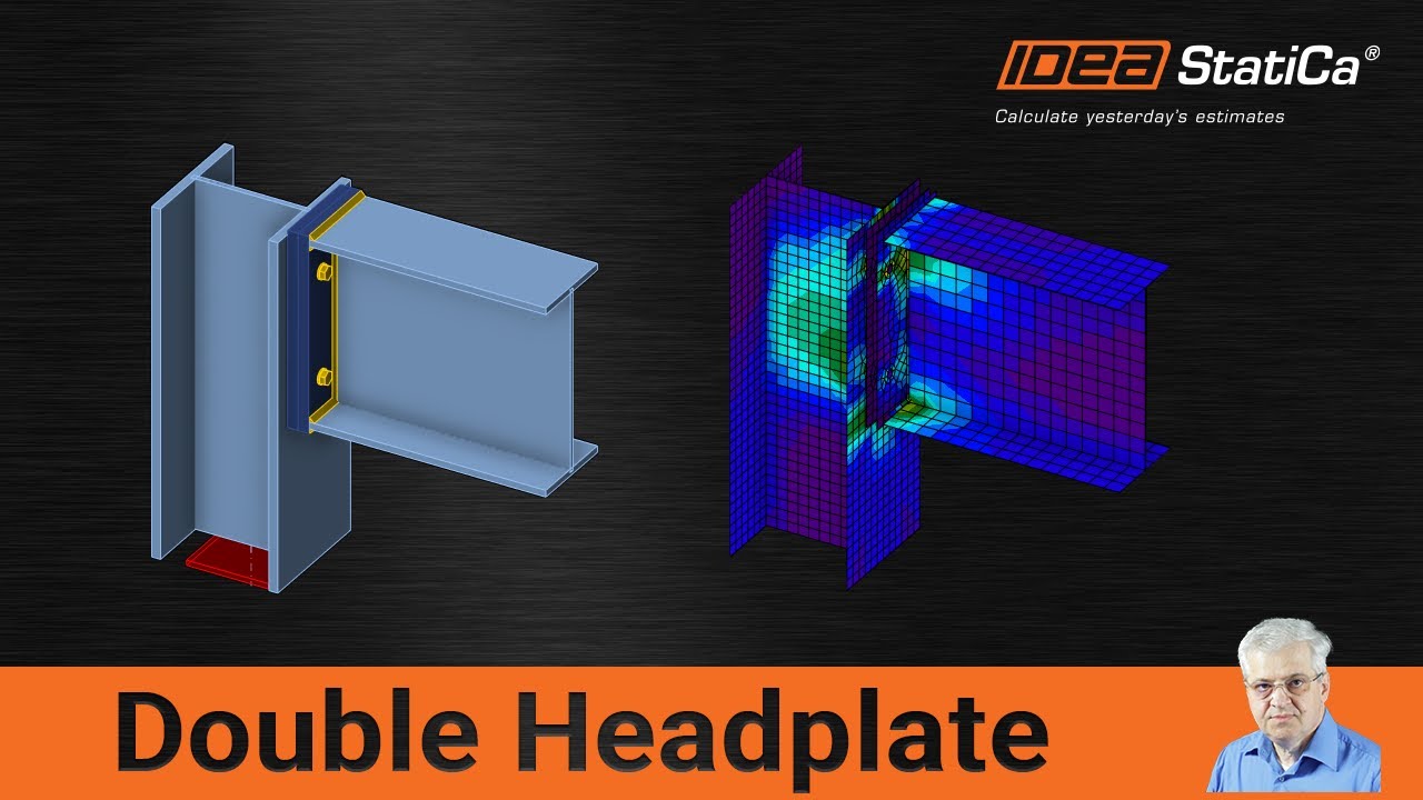 IDEA StatiCa: Double Head Plate Connection Tutorial (2 Methods)