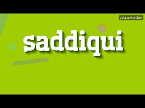 SADDIQUI - HOW TO PRONOUNCE SADDIQUI?
