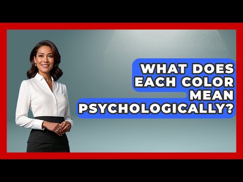 What Does Each Color Mean Psychologically? - Marketing and Advertising Guru