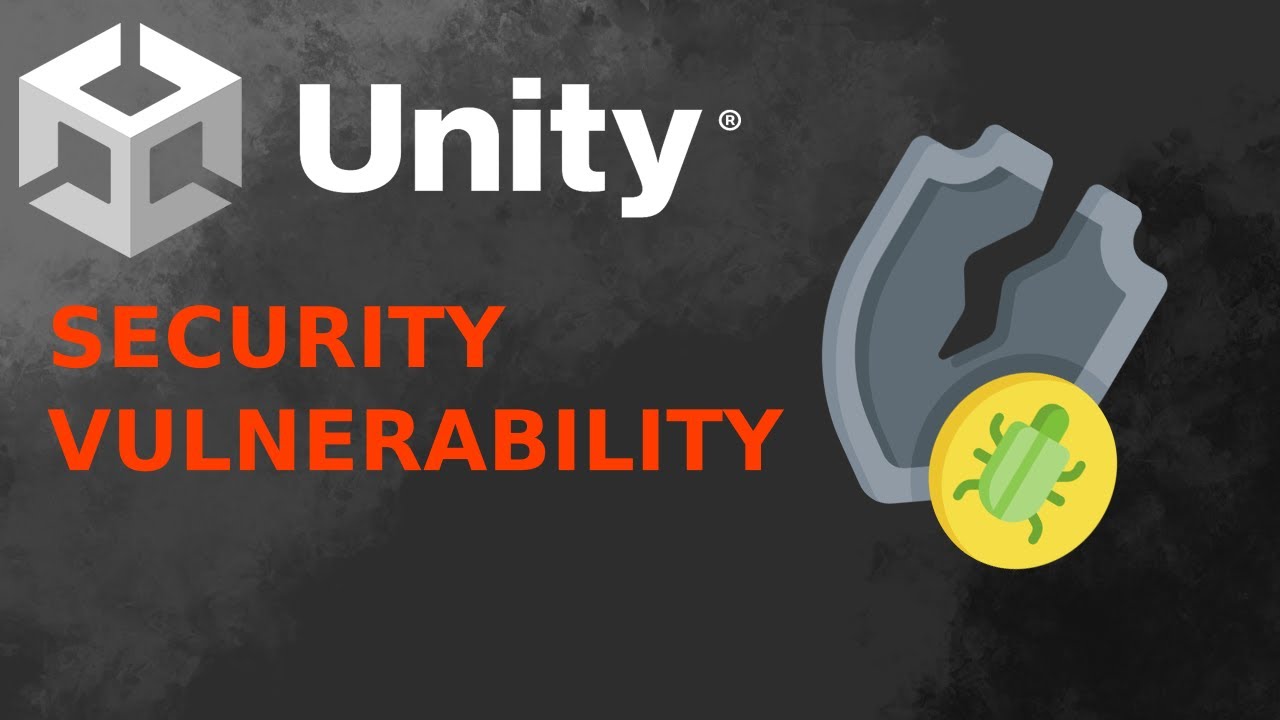 Unity's Major Security Vulnerability: Developers Need to Act