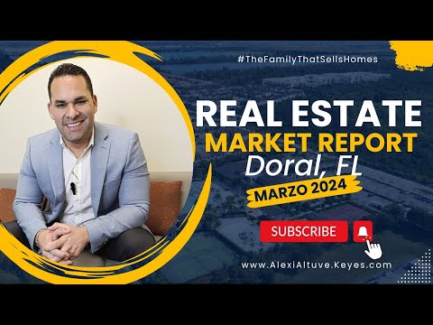Actualización del Mercado Inmobiliario en Doral - Marzo 2024 | Alexi Altuve Ultimas Tendencias