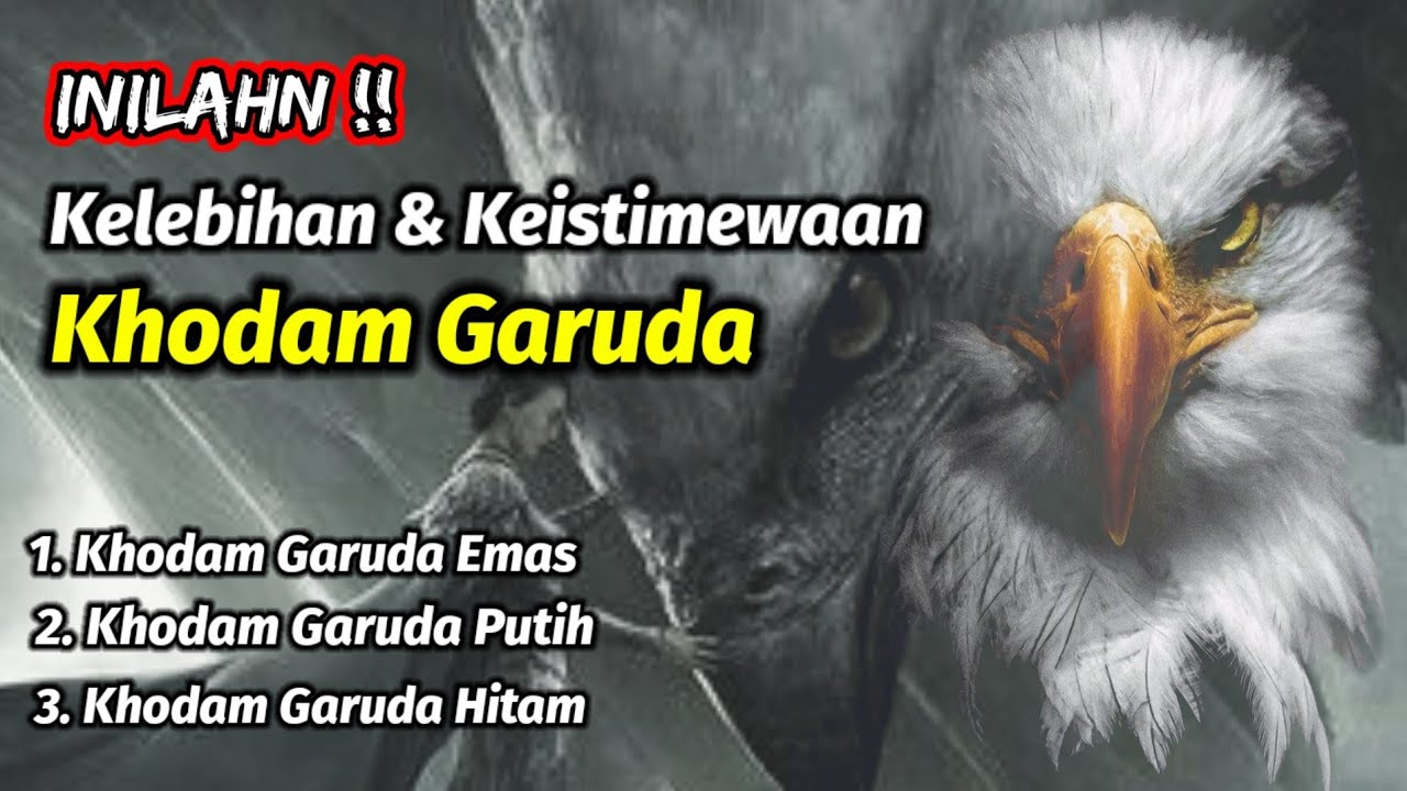 INILAH!! kelebihan dan keistimewaan pemilik khodam garuda[garuda emas-garuda putih-garuda hitam]