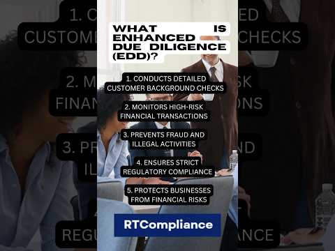 What is Enchanced Due Diligence (EDD) #rtcompliance #EnhancedDueDiligence