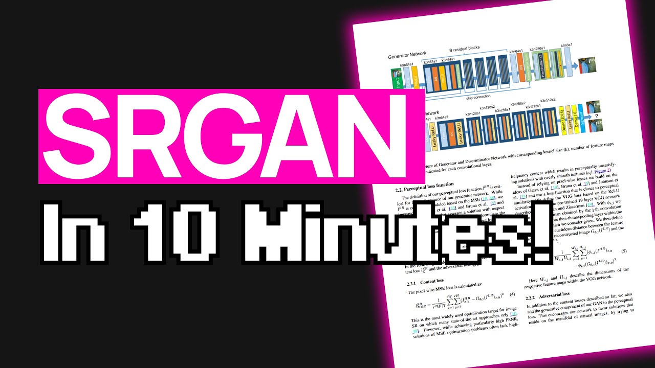 Super-Resolution GAN (SRGAN) Paper Explained in 10 Minutes!