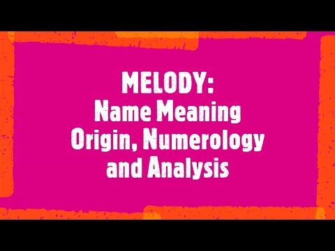 MELODY Name Meaning, Origin, Analysis, Popularity