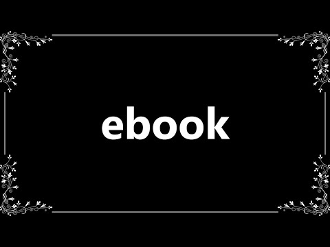 Ebook - Definition and How To Pronounce