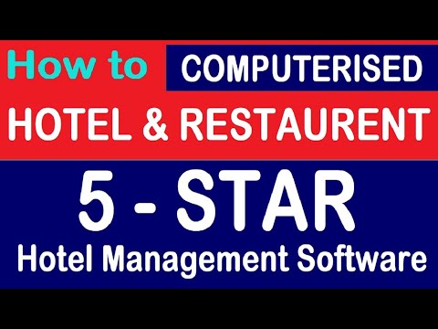 How to Computerise your Hotel & Restaurant Business with Hotel Management Software 5 Star