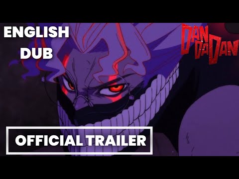 DANDADAN Season 2 English DUB - Official Trailer