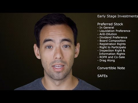 Early Stage Finance - Preferred Stock, Convertible Notes, and SAFEs