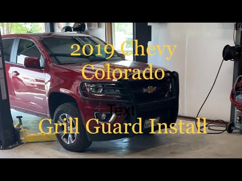 2019 Chevy Colorado Grill Guard Instalation