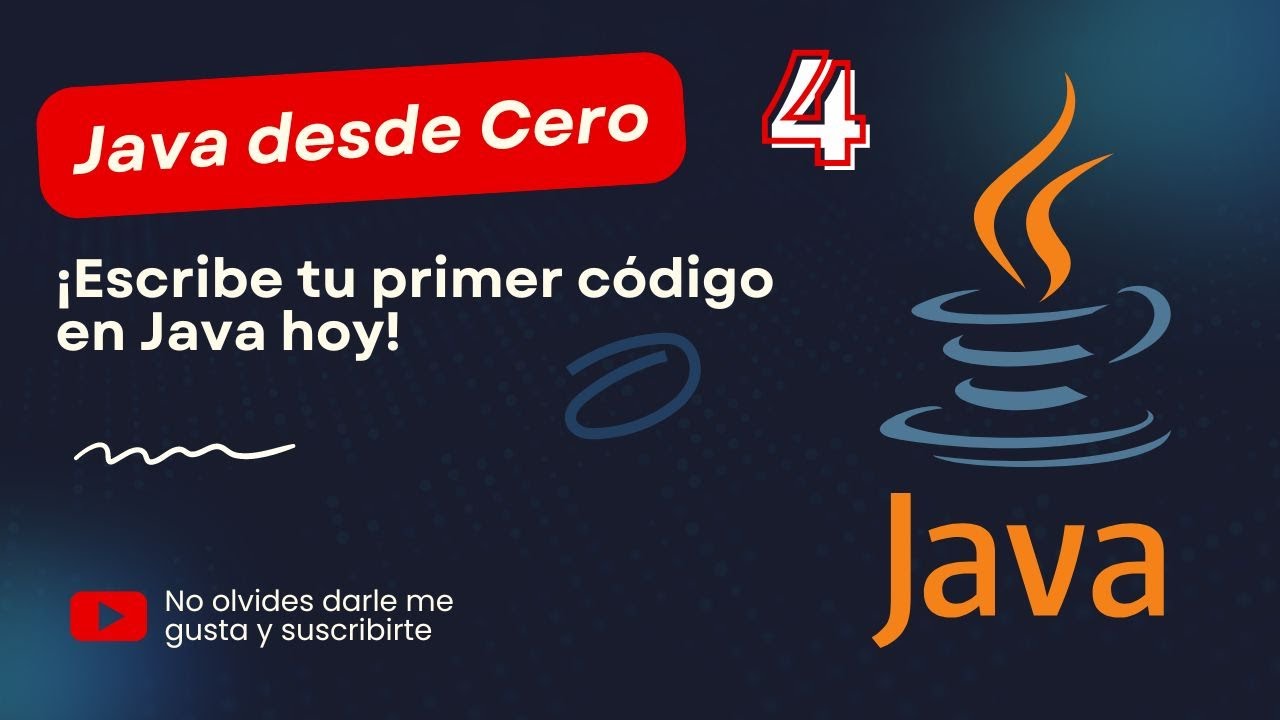 Curso Java desde cero. ¡Escribe tu primer código en Java hoy!. Clase 4