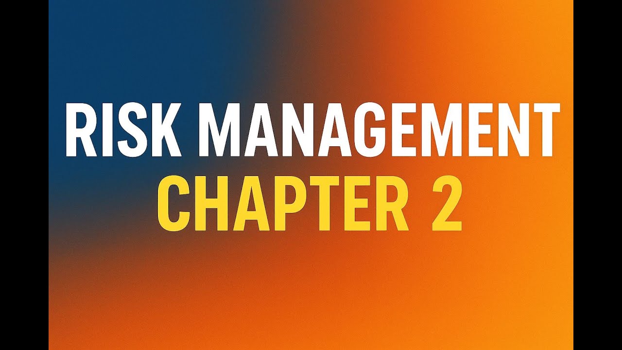 Risk Management – Chapter 2