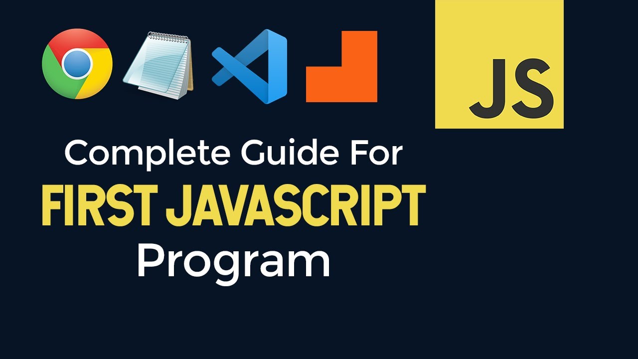 How to Write Your First JavaScript Program | Hello World