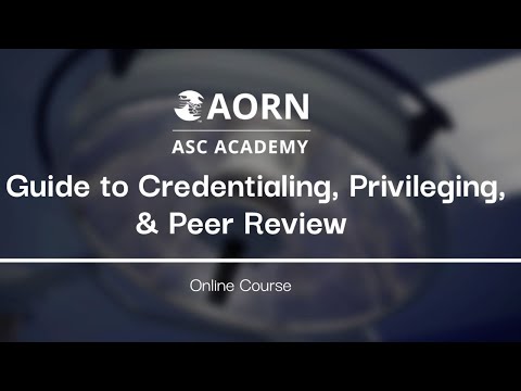 Introducing ASC Academy: A Guide to Credentialing, Privileging, & Peer Review Online Course