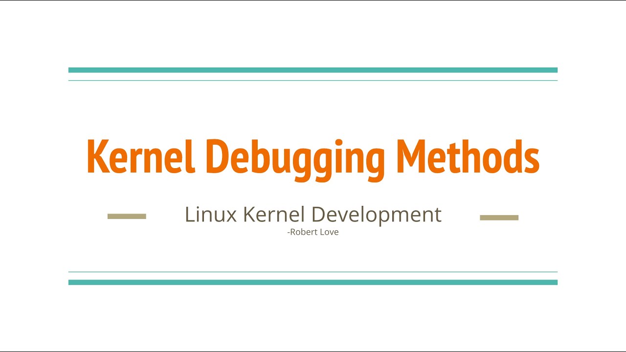 20.  Kernel Debugging Methods