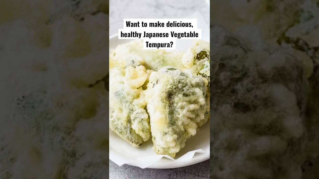 [ICYMI] Japanese Vegetable Tempura Recipe #Shorts #Tempura