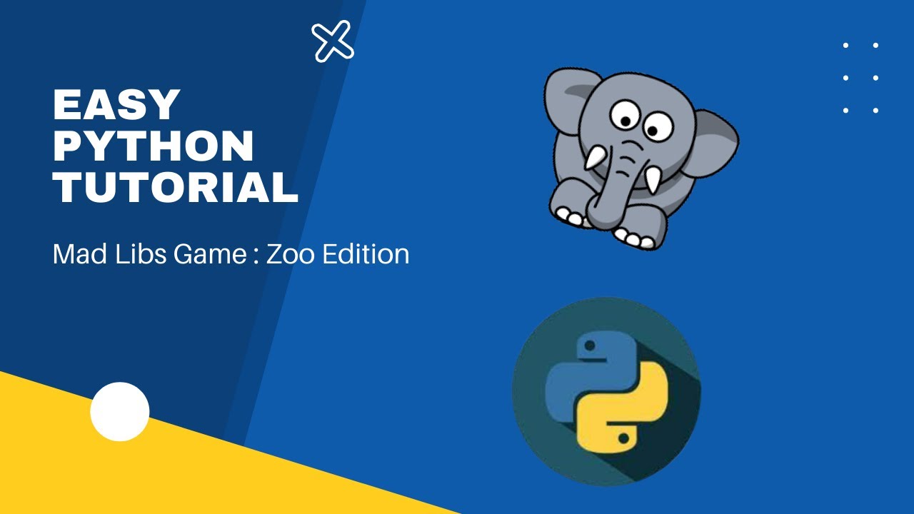 Easy Mad Libs Game in Python Tutorial