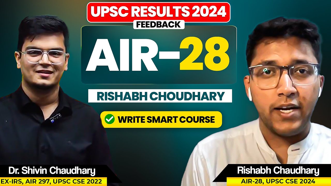 AIR 28 - Rishabh Choudhary | Write Smart Course Feedback | UPSC Results 2024