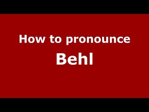 How to pronounce Behl (Germany/German) - PronounceNames.com