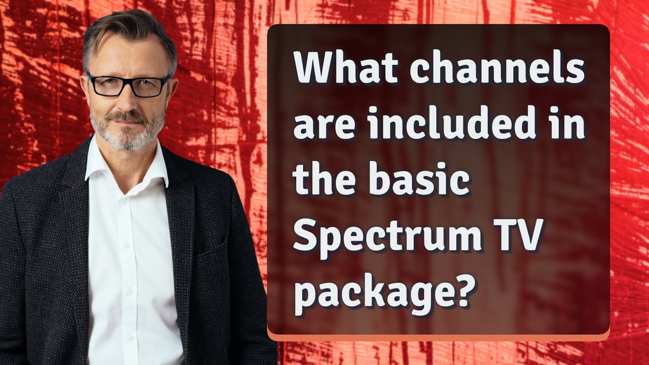 What channels are included in the basic Spectrum TV package?