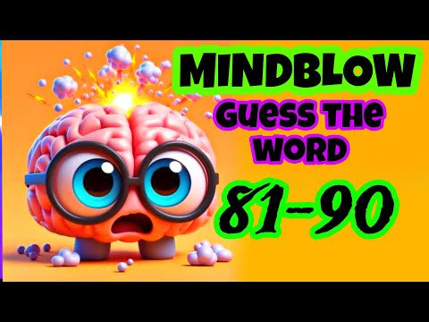 Mindblow Guess the Word 81 82 83 84 85 86 87 88 89 90