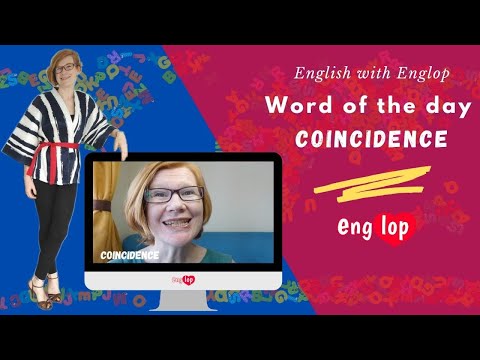 Word of the day : Coincidence