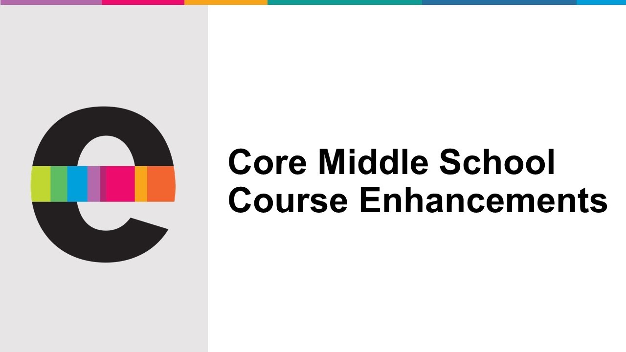 Feature Teaser: Courseware Middle School Course Enhancements