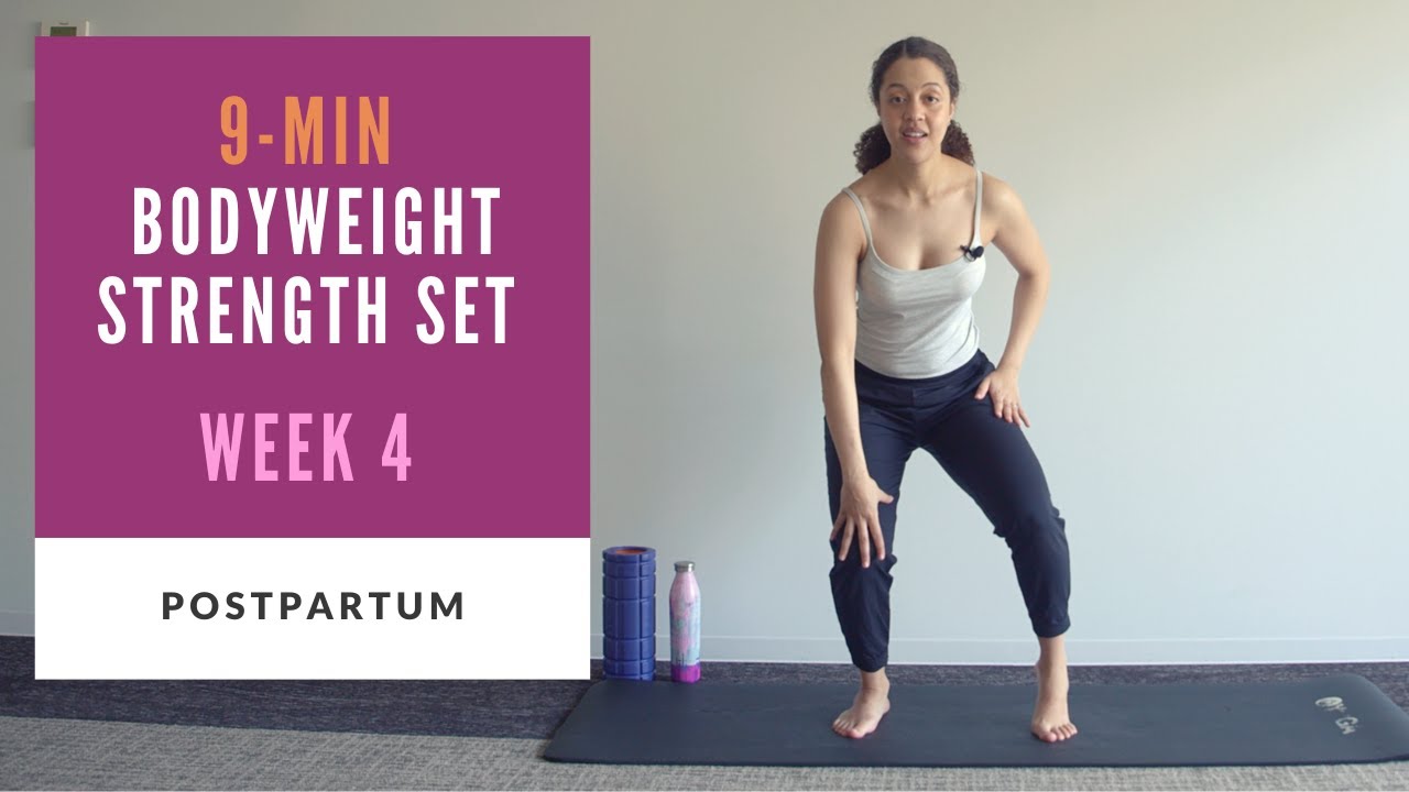 Week 4 Postpartum | 9-min Bodyweight Strength Routine