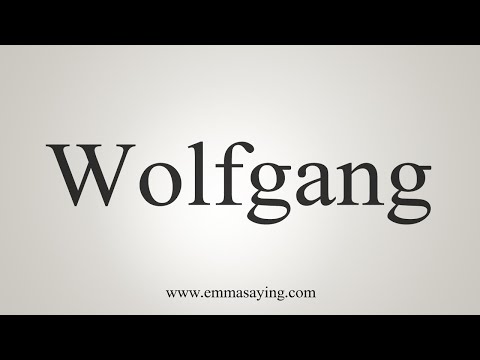 How To Say Wolfgang